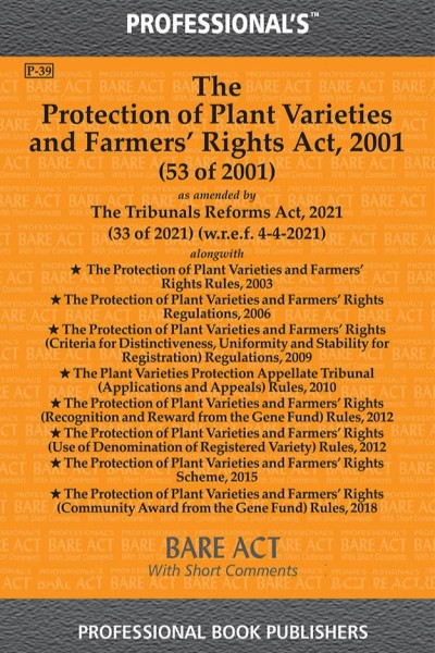 Protection of Plant Varieties and Farmers Rights Act, 2001 alongwith ...